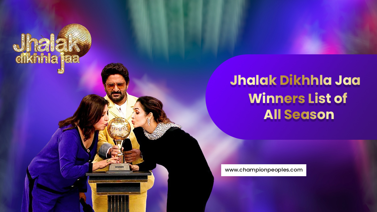 Jhalak Dikhhla Jaa Winners List of All Season - ChampionPeoples